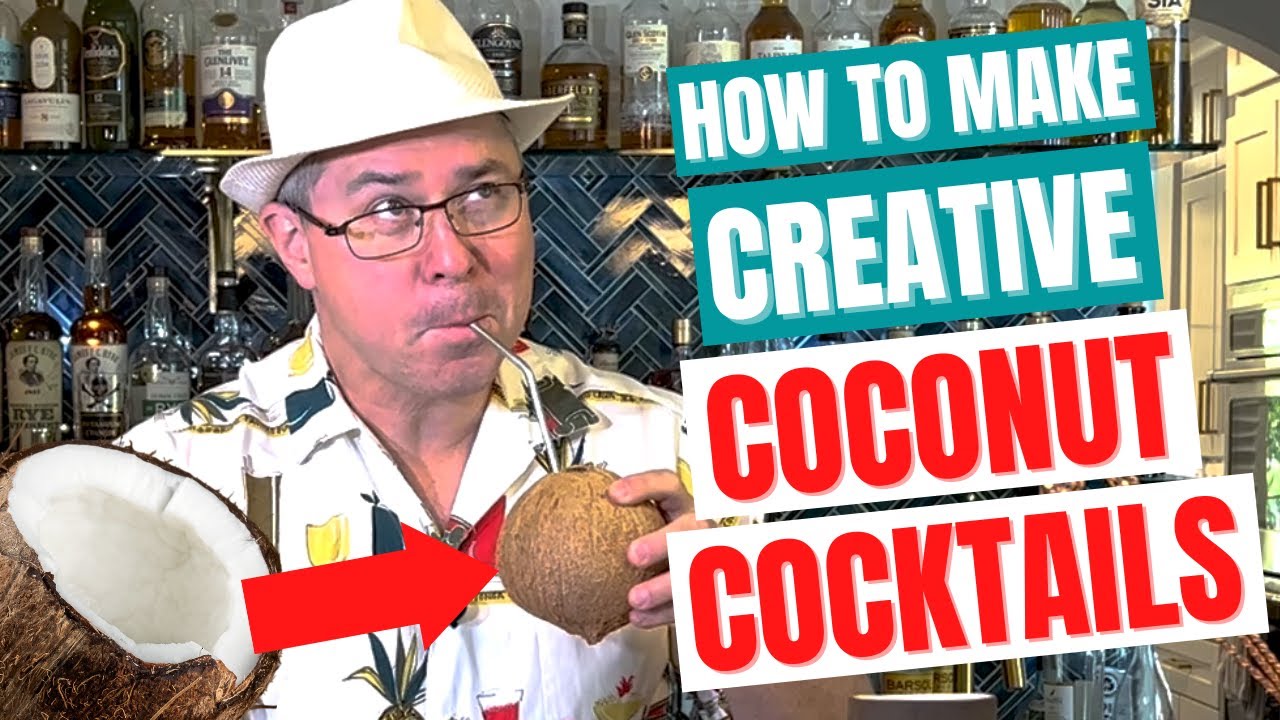 How to Make Creative Coconut Cocktails - YouTube