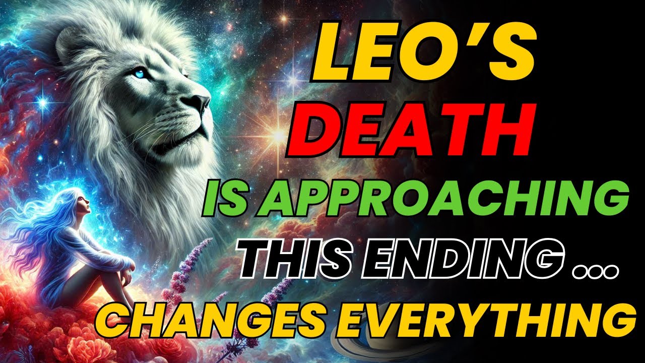 LEO ♌ – DEATH IS APPROACHING 💀 A LOVED ONE RETURNS… DESTINY CALLS ...