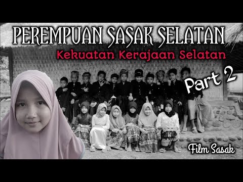 kisah putri naya (dedare sasak selatan) part 2 - film pendek