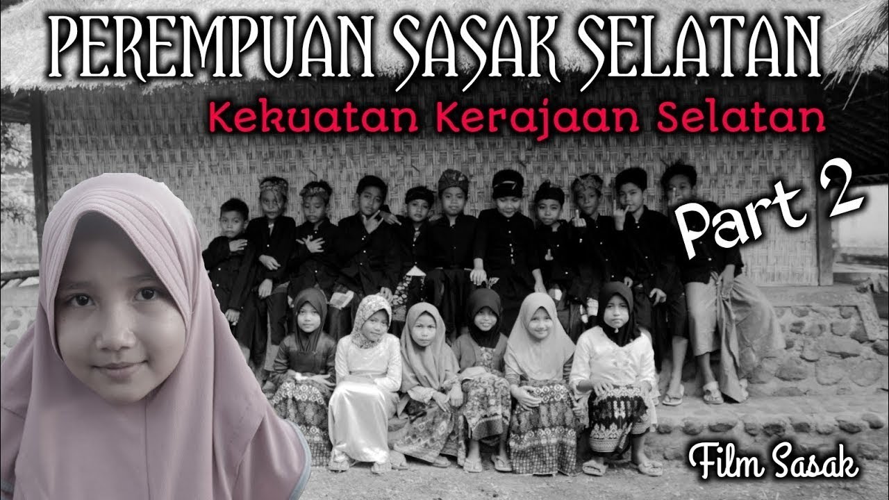 kisah putri naya (dedare sasak selatan) part 2 - film pendek - YouTube
