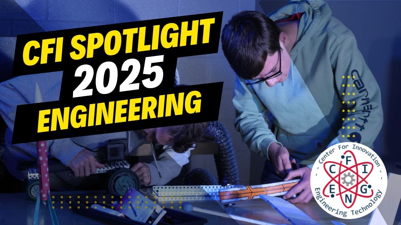 CFI Program Spotlight 2025: Engineering - YouTube