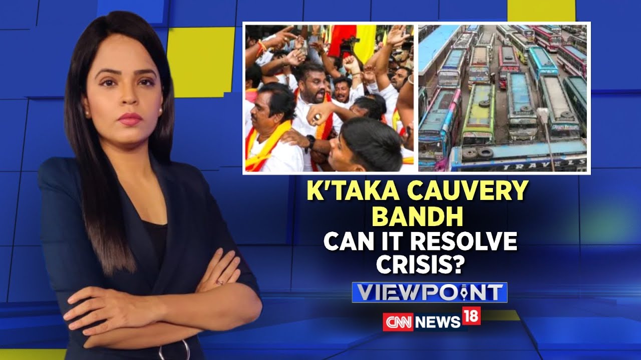 Cauvery Issue | Karnataka Cauvery Bandh: Can It Resolve Crisis ...