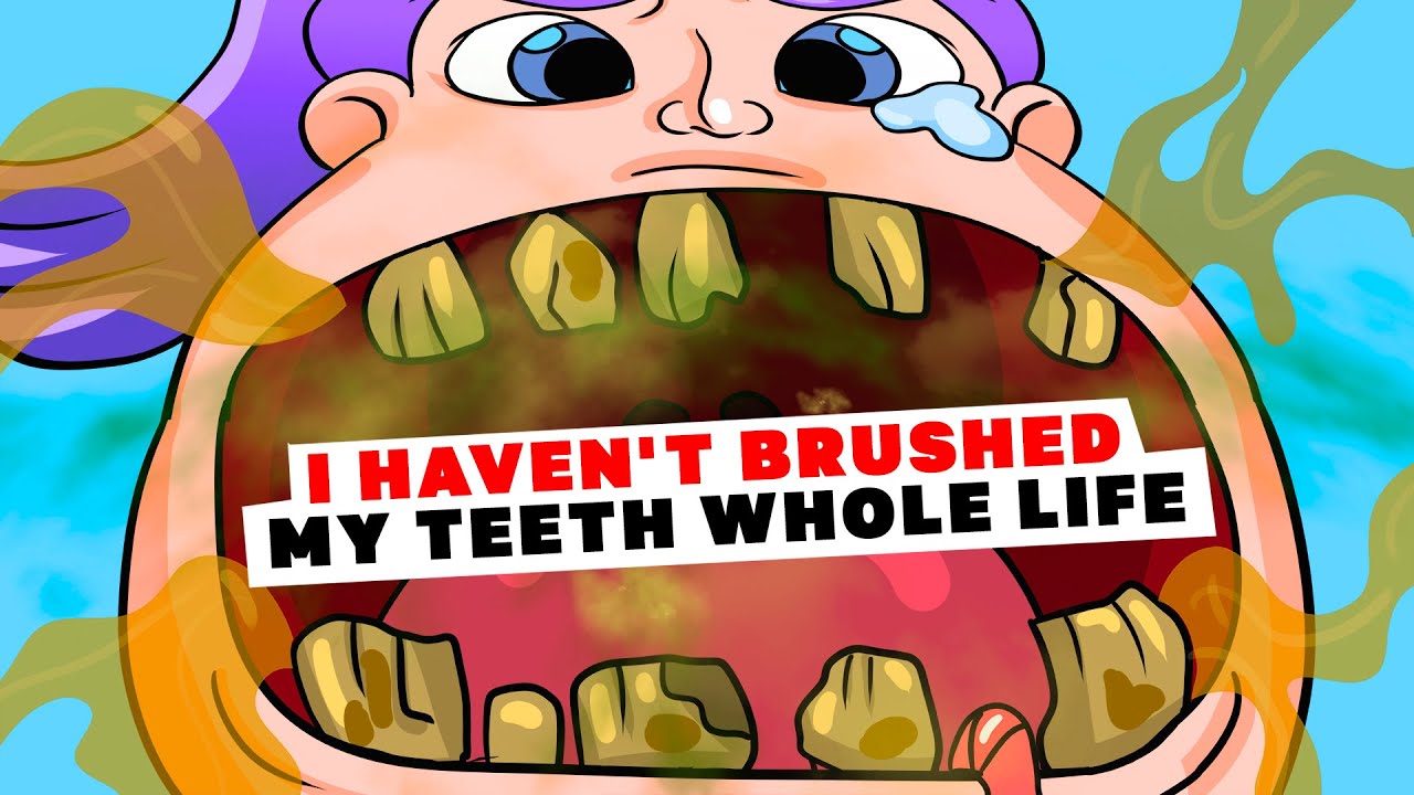 I haven't brushed my teeth whole life | Animated Storyabout hygiene ...