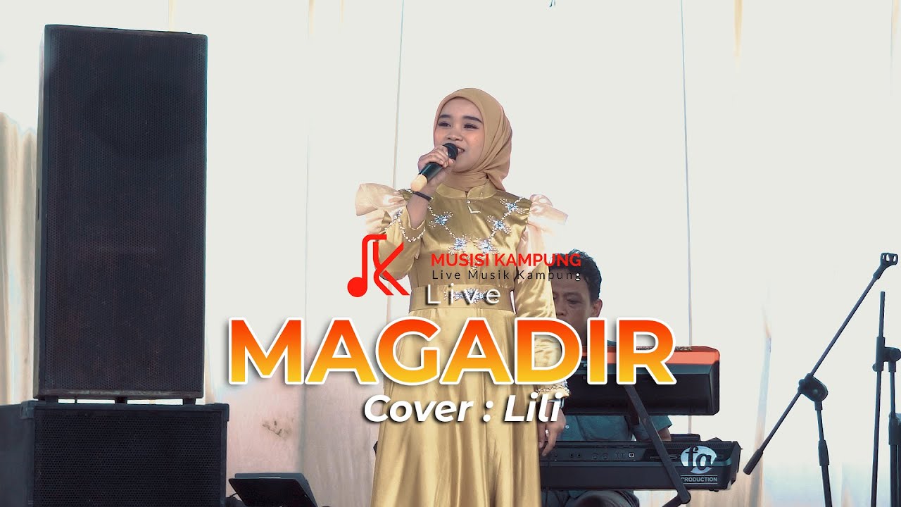 MAGADIR || QASIDAH || COVER LILI || LIVE ORGEN TUNGGAL - YouTube