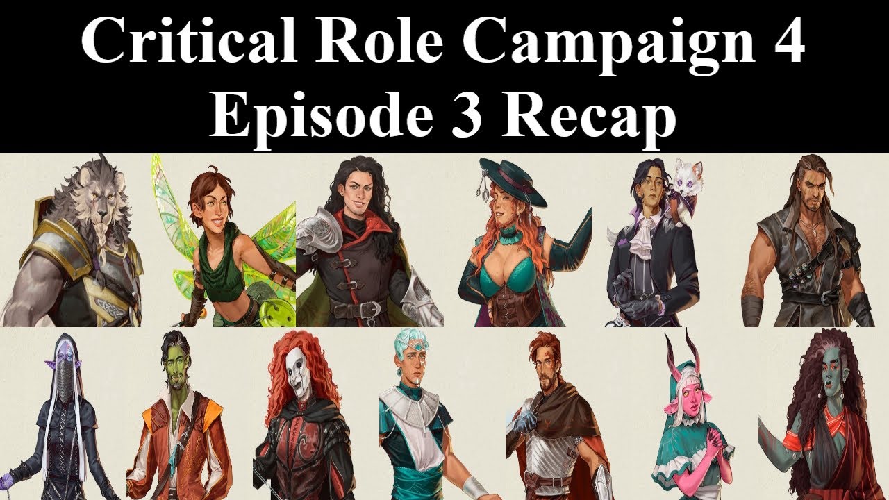 Critical Role Campaign 4 EP 3 Recap - YouTube
