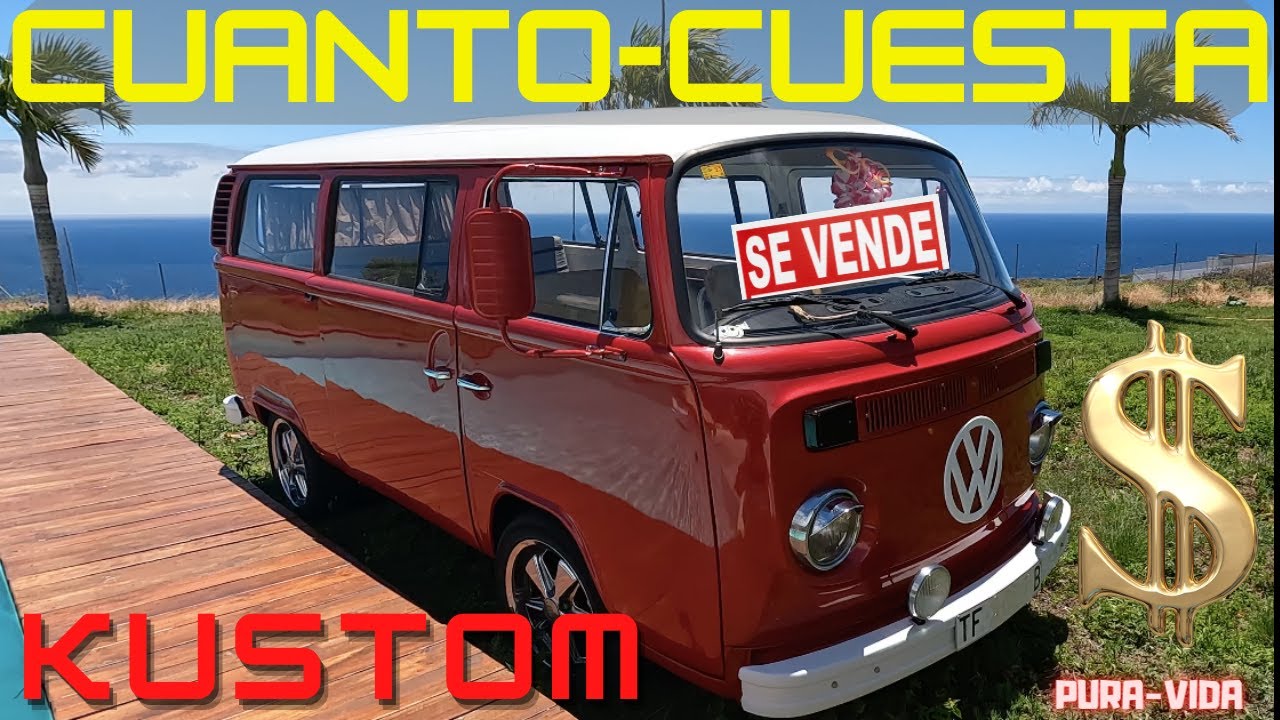 🇮🇨¿CUÁNTO CUESTA UNA COMBI CUSTOM? 🚐 4K En Canarias 🇮🇨 - YouTube