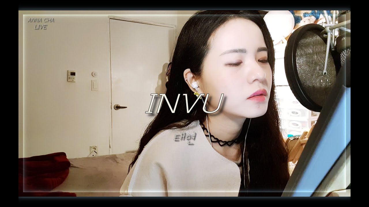 [LIVE COVER] INVU. 태연 _ 안나샤 (Anna_Cha/TAEYEON/다른스타일) - YouTube