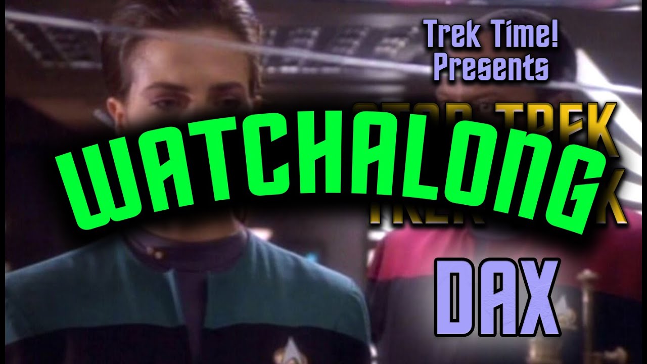 Watchalong - DS9: Dax - YouTube