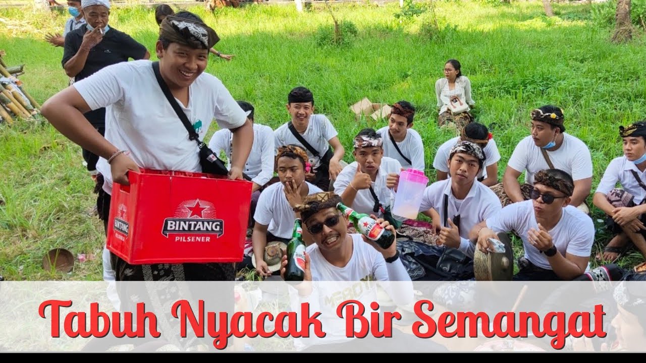 Tabuh Nyacak, Bir Tuak Semangat Kopi Arak No!!! - YouTube