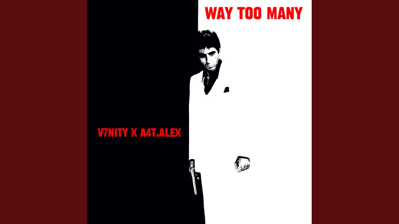 Way Too Many (feat. a4t.alex) - YouTube