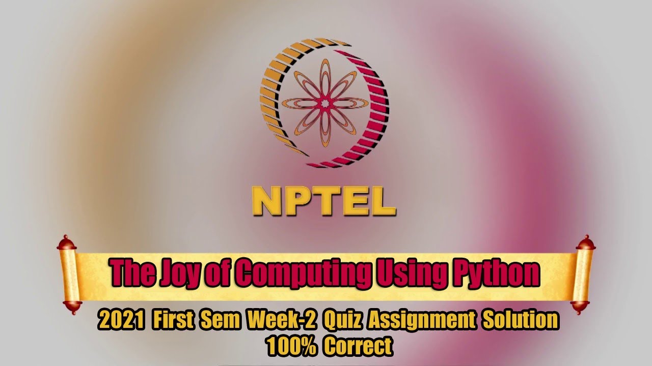 Swayam The Joy of Computing Using Python Week-2 Quiz Assignment ...