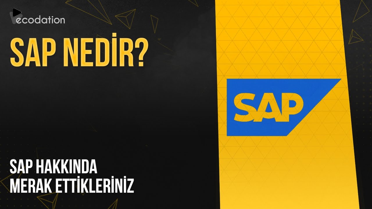 SAP Nedir? | SAP Hakkında Merak Ettikleriniz - YouTube