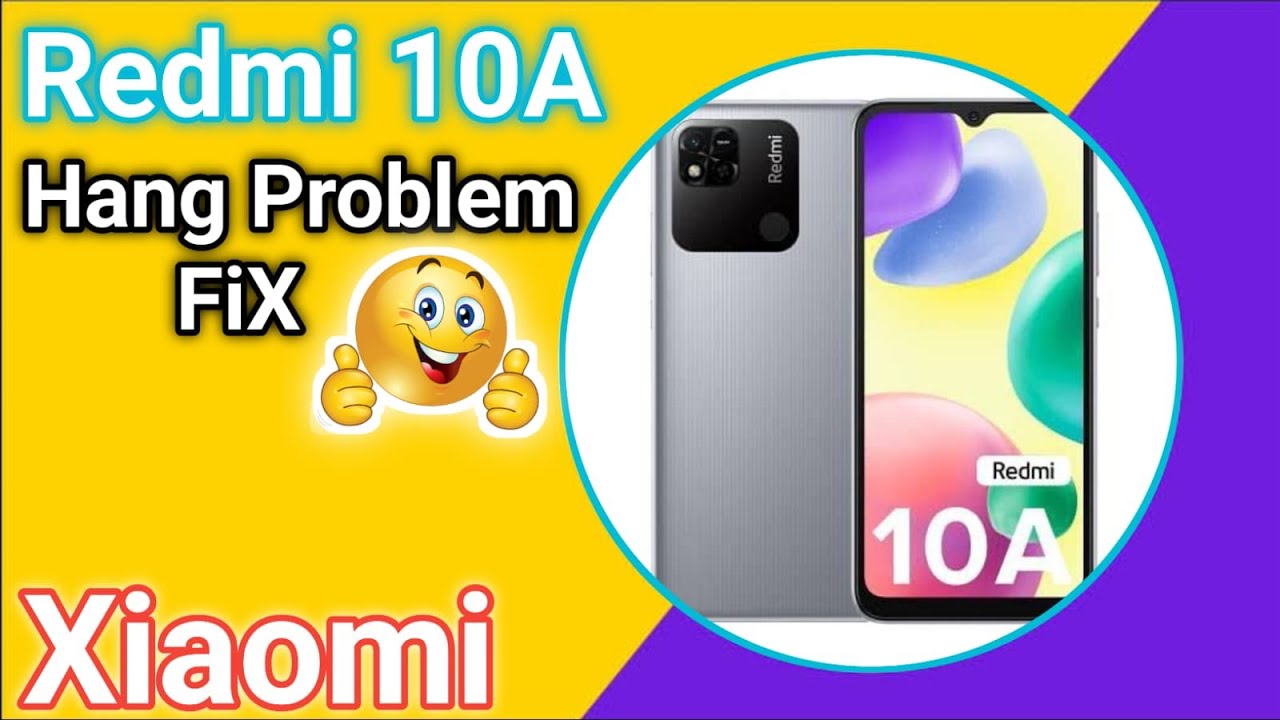 Fixing Redmi 10A Hang Problem: Easy Solutions | Redmi 10A Hang problem ...