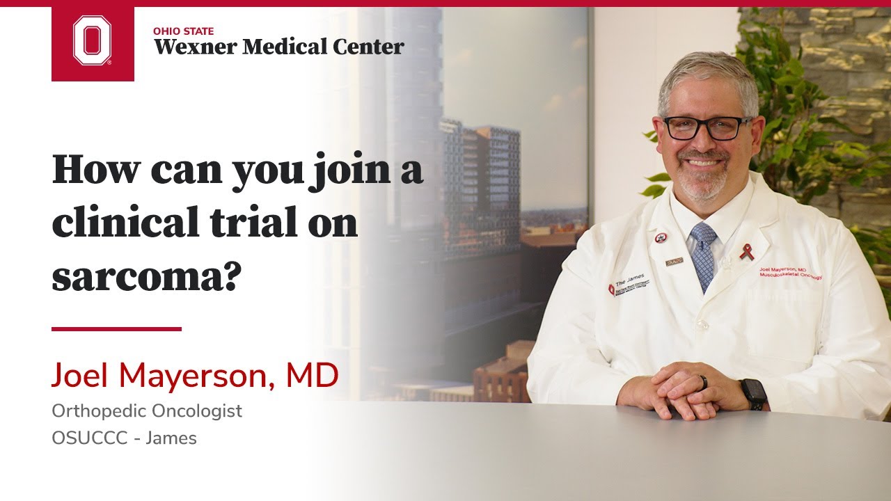 How can you join a clinical trial on sarcoma? | OSUCCC – James - YouTube