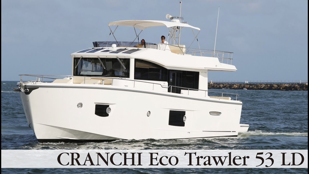 CRANCHI Eco Trawler 53 LD - Impression - YouTube