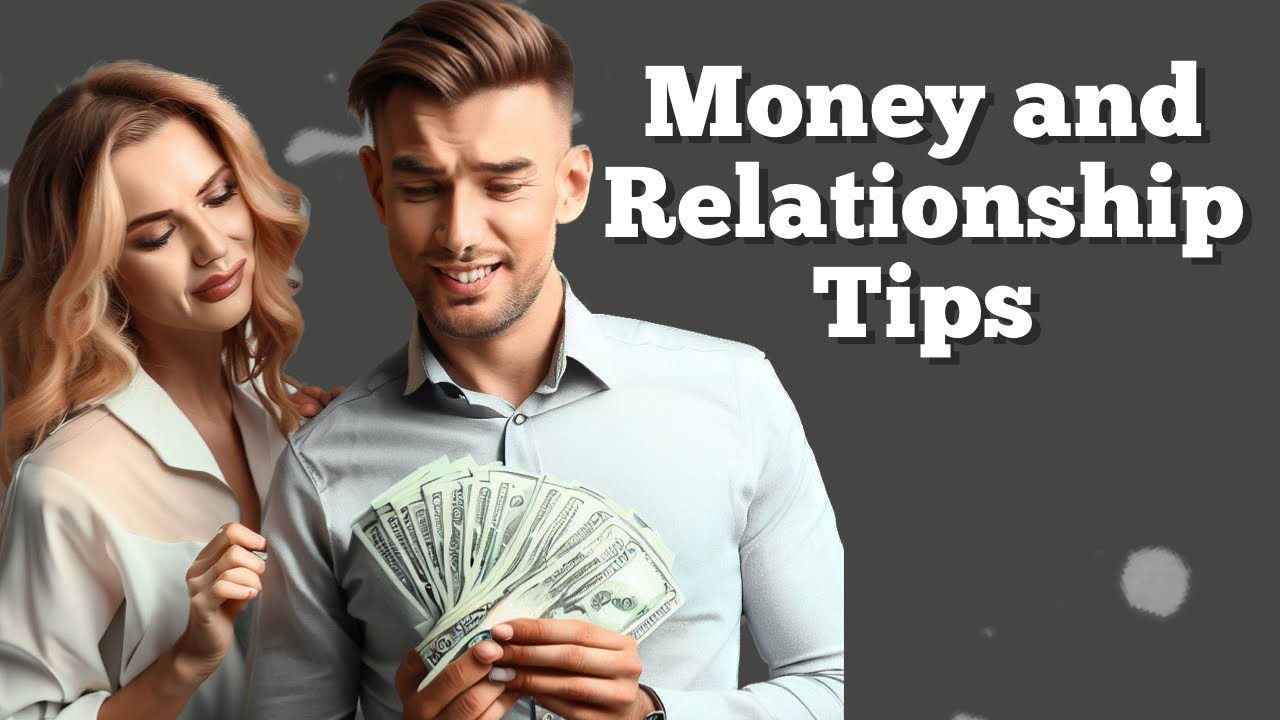 Money and Relationships: Tips for Managing Finances In A Relationship ...