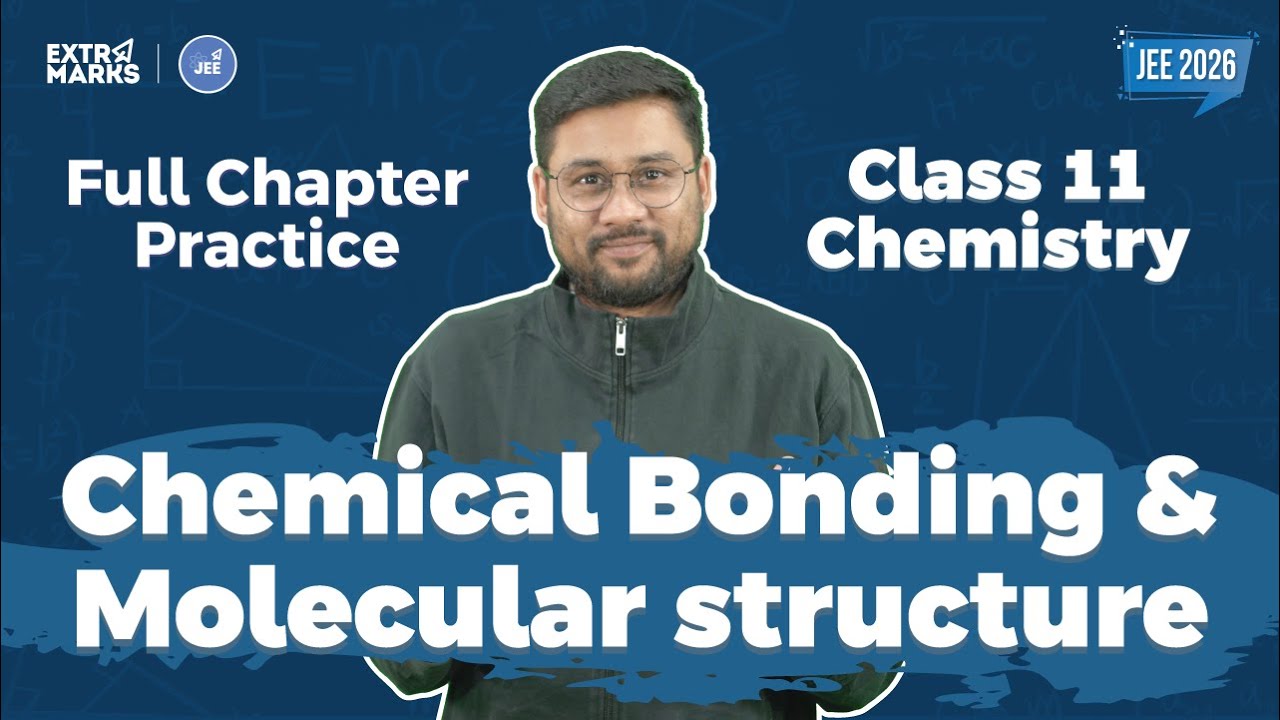 Chemical Bonding & Molecular Structure JEE Class 11 | Top PYQs & Most ...
