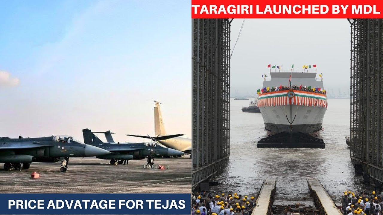 Tejas RMAF price advantage for HAL | MDL Launched 5th P-17A Frigate ...