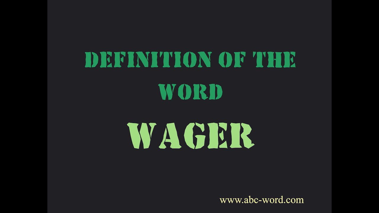 Definition of the word "Wager" - YouTube