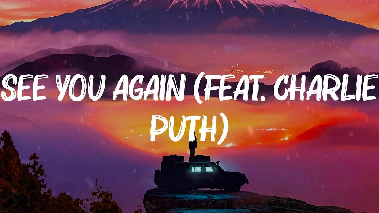 (Playlist) See You Again (feat. Charlie Puth) - Wiz Khalifa... Taylor ...
