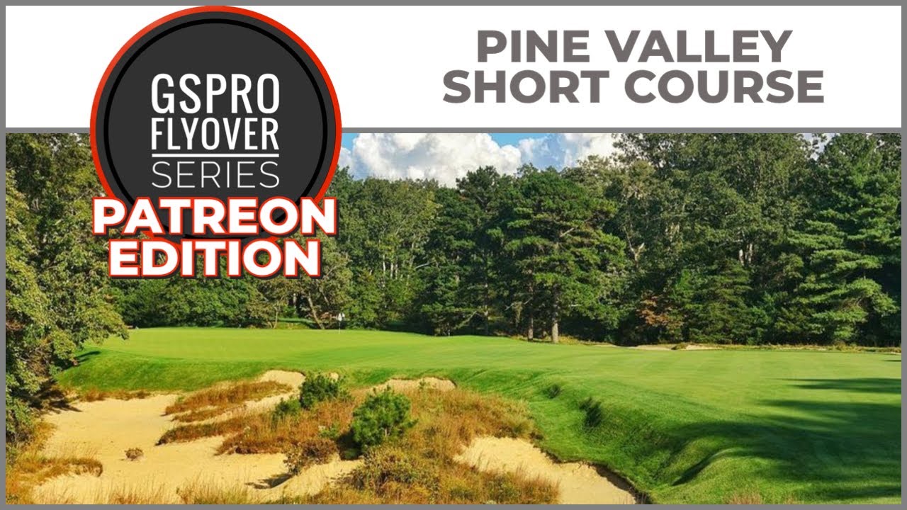 GSPro Course Flyover - Pine Valley Short Course - Designed by pakman - Patreon Exclusive - Par 3 ...