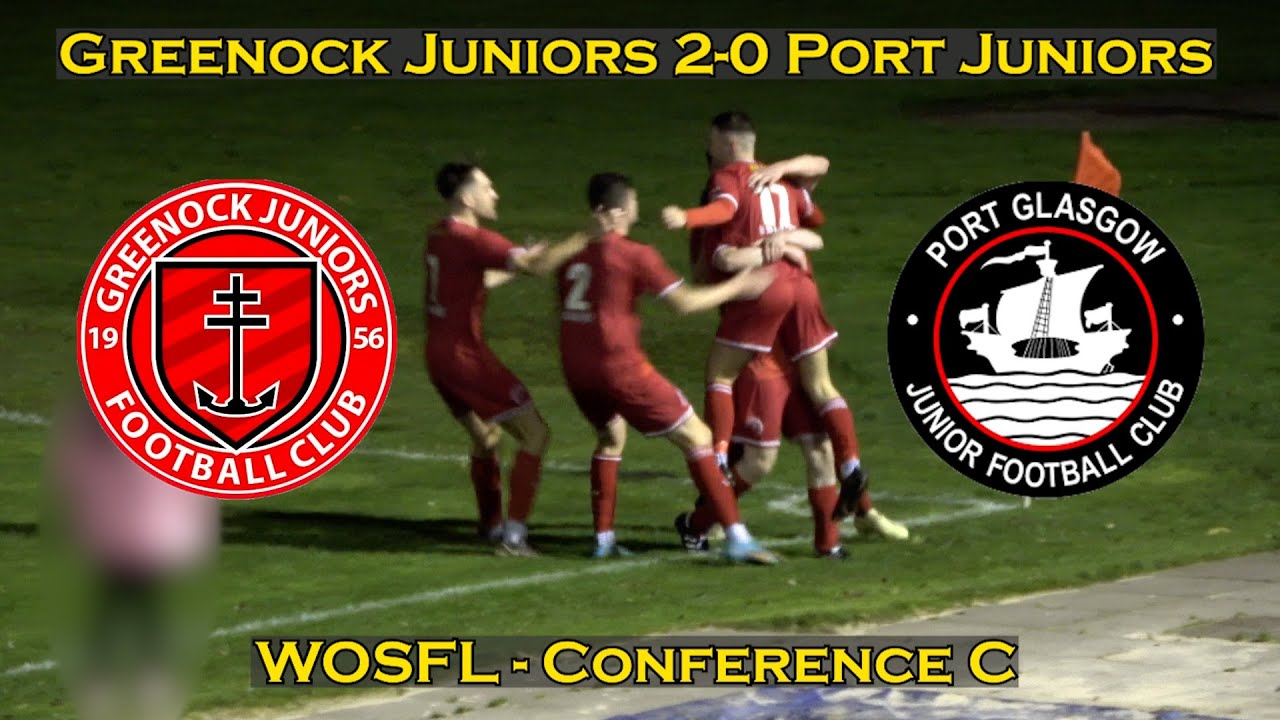 HIGHLIGHTS: Greenock Juniors 2-0 Port Glasgow Juniors - WOSFL Division ...