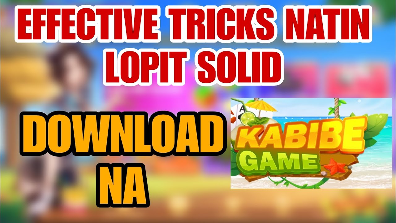 KABIBE GAME|| EFFECTIVE TRICKS NATIN DITO SOLID DRAGON VS TIGER - YouTube
