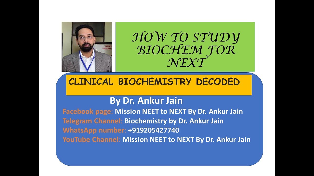 HOW TO STUDY BIOCHEM FOR NEXT, CLINICAL BIOCHEMISTRY DECODED SESSION 1 ...