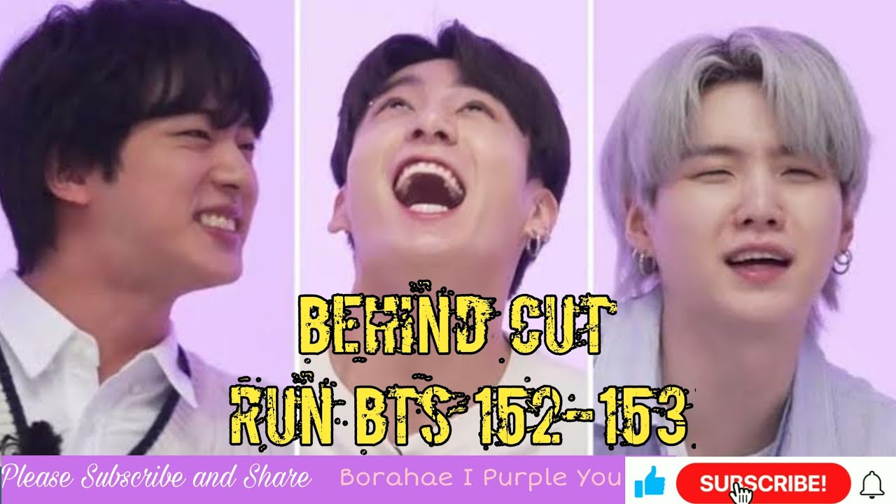 BTS BEHIND CUT | RUN BTS EP 152-153 ENG SUB | RUN BTS MOMENTS | RUN BTS TROWBACK SONGS.💋💋😜 😁 ...