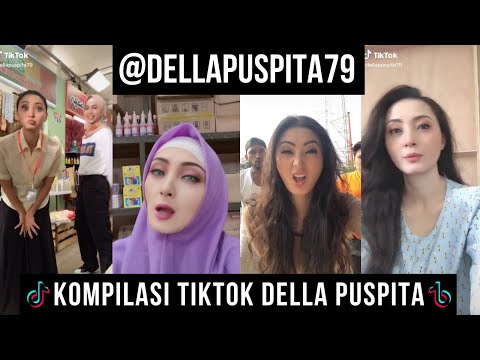 Kompilasi TikTok DELLA PUSPITA Terbaru dan Terviral 2020