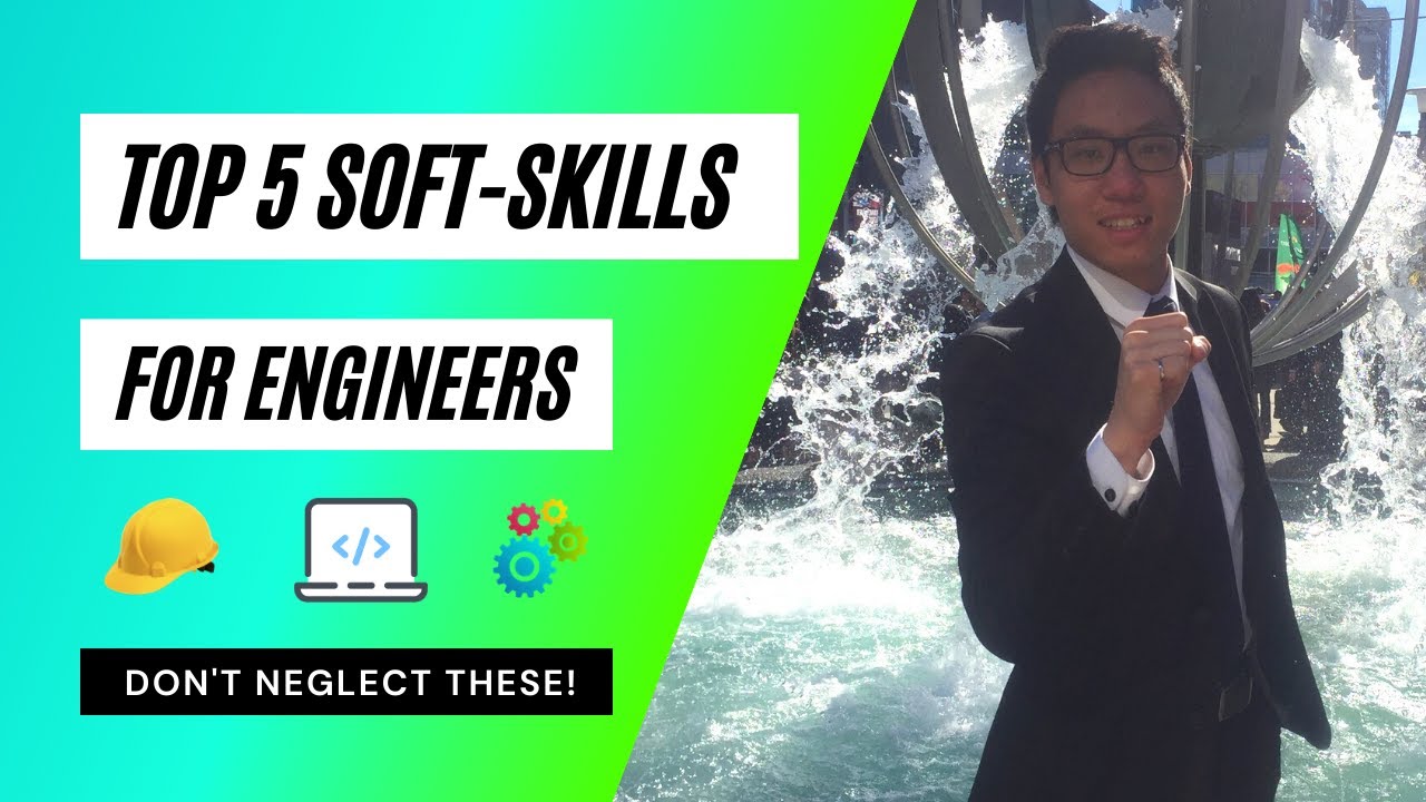 Top 5 Soft Skills Engineers Should Have - YouTube