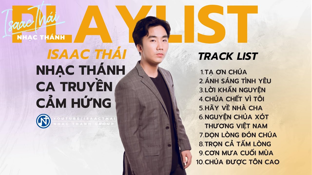 Những Ca Khúc Nhạc Thánh Ca Truyền Cảm Hứng - Isaac Thái - YouTube