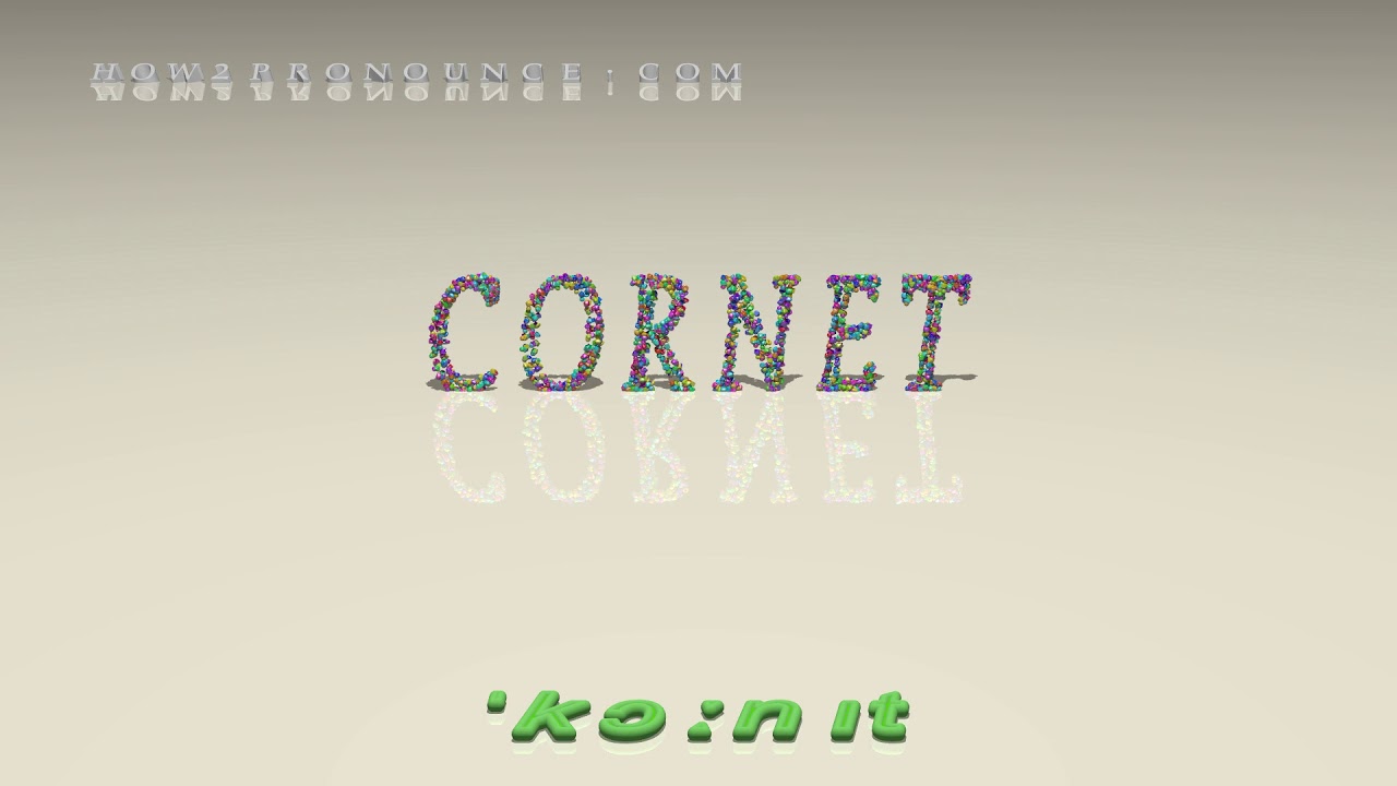 cornet - pronunciation in British English (three voices / accents ...