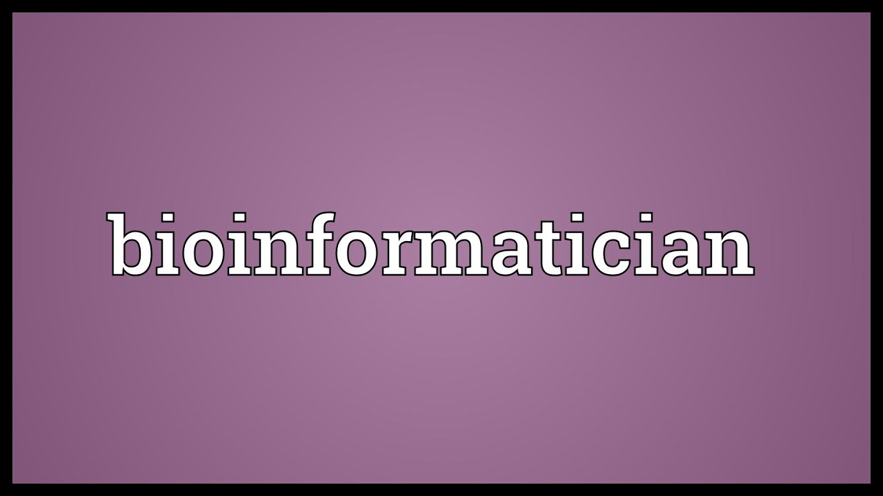 Bioinformatician Meaning - YouTube