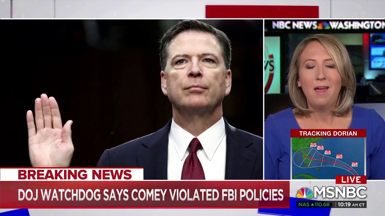 MSNBC: IG Report Found Comey Focused On “His Own Public Image” Instead ...