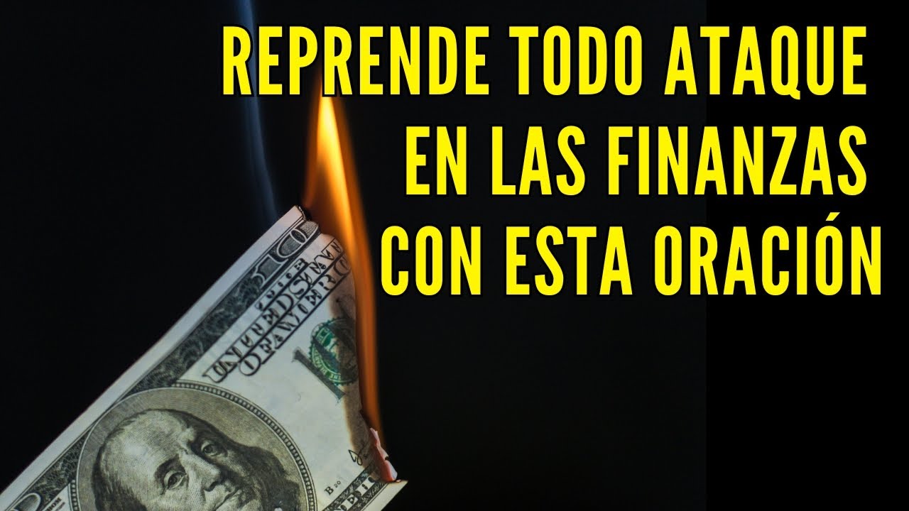 Oración para reprender todo ataque en las finanzas - YouTube