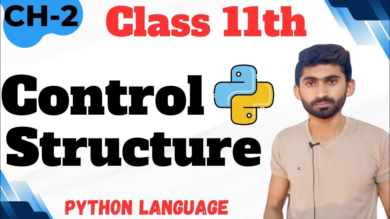 Control Structure in Python | What is Decision Making | 11th class ...
