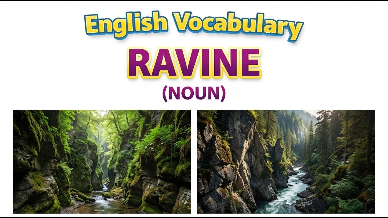 2213) Ravine – Word Meaning, word use, Synonyms & Antonyms | English ...