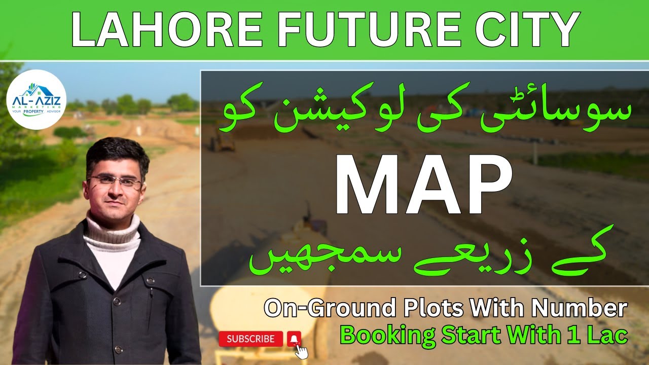 Lahore Future City | Society Ki Location Ko Map K Zariye Samjhen On ...