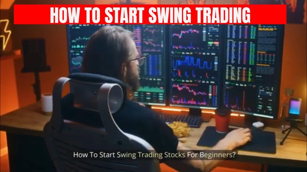 How to Start Swing Trading For Beginners | A Comprehensive Guide to Swing Trading - YouTube