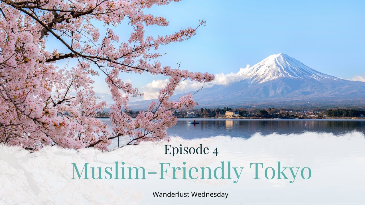 Muslim-Friendly Tokyo, Japan | Episode 4 | - YouTube