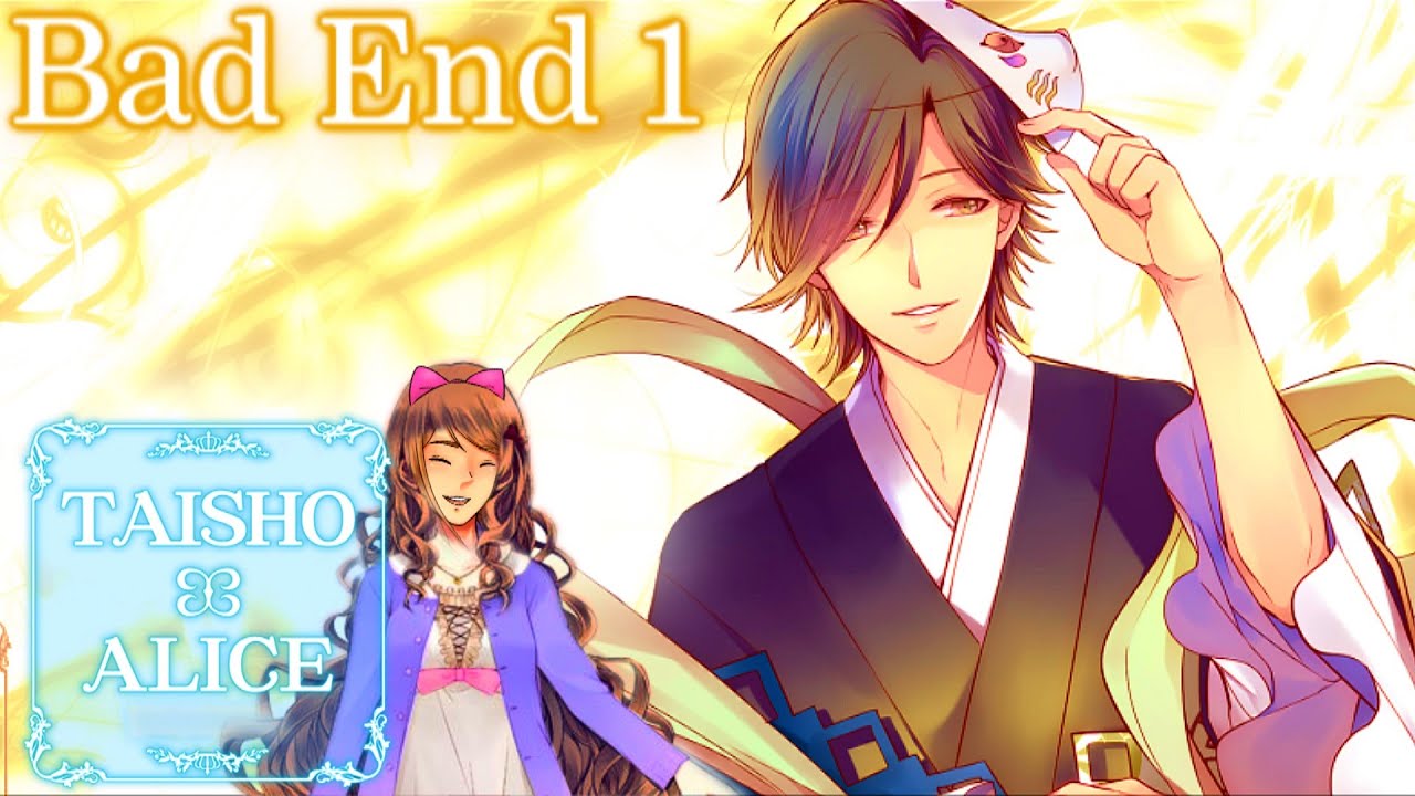 What Mission? ~ TAISHO x ALICE [KAGUYA] ~ BAD END 1 - YouTube