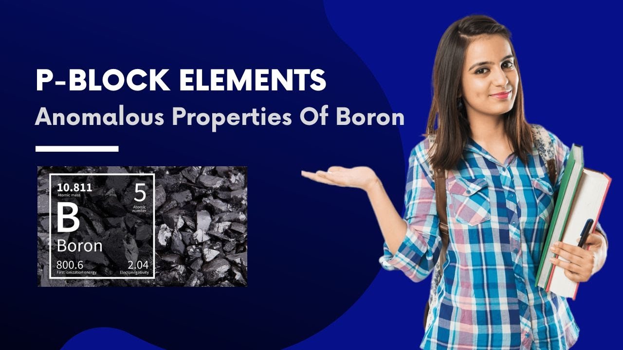 p Block Elements Anomalous Properties Of Boron - YouTube