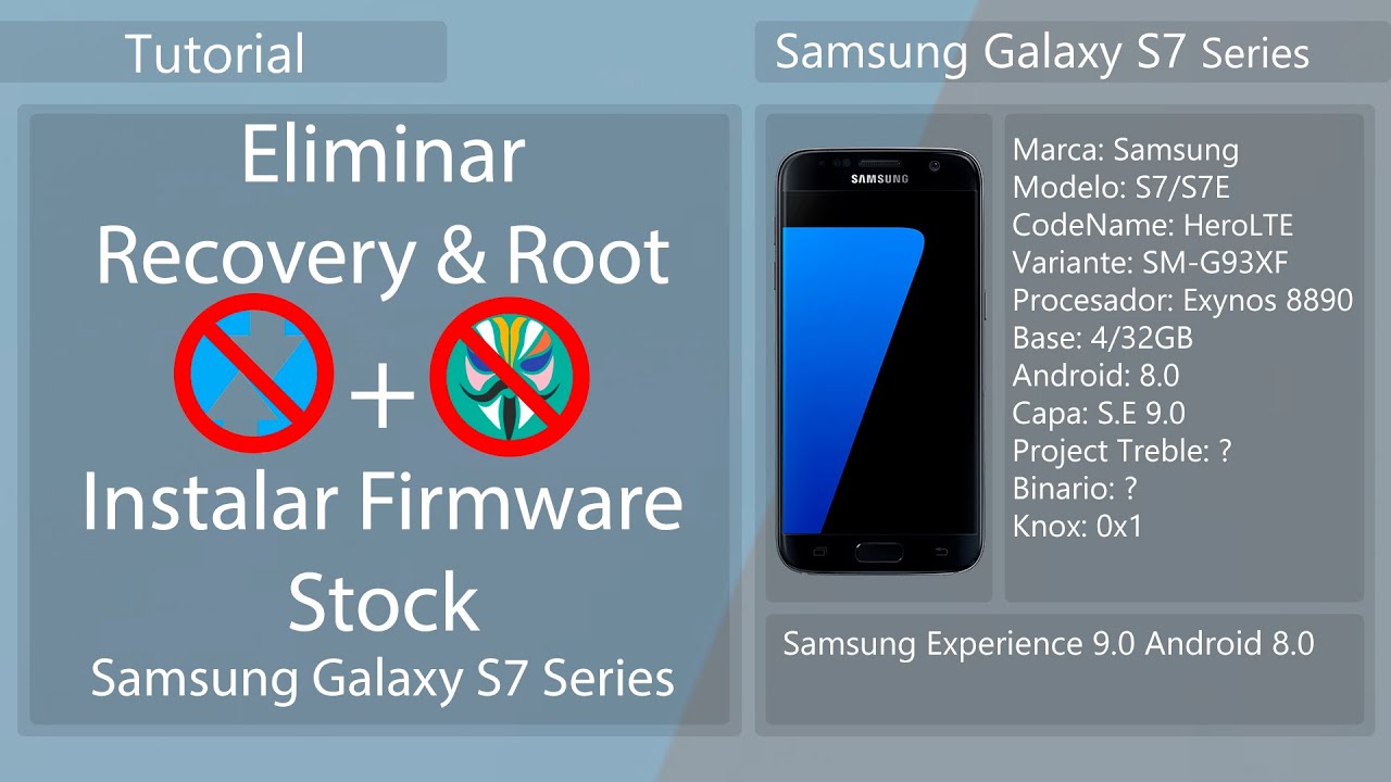 Eliminar Recovery y Root + Instalar Firmware Stock - Samsung Galaxy S7 ...