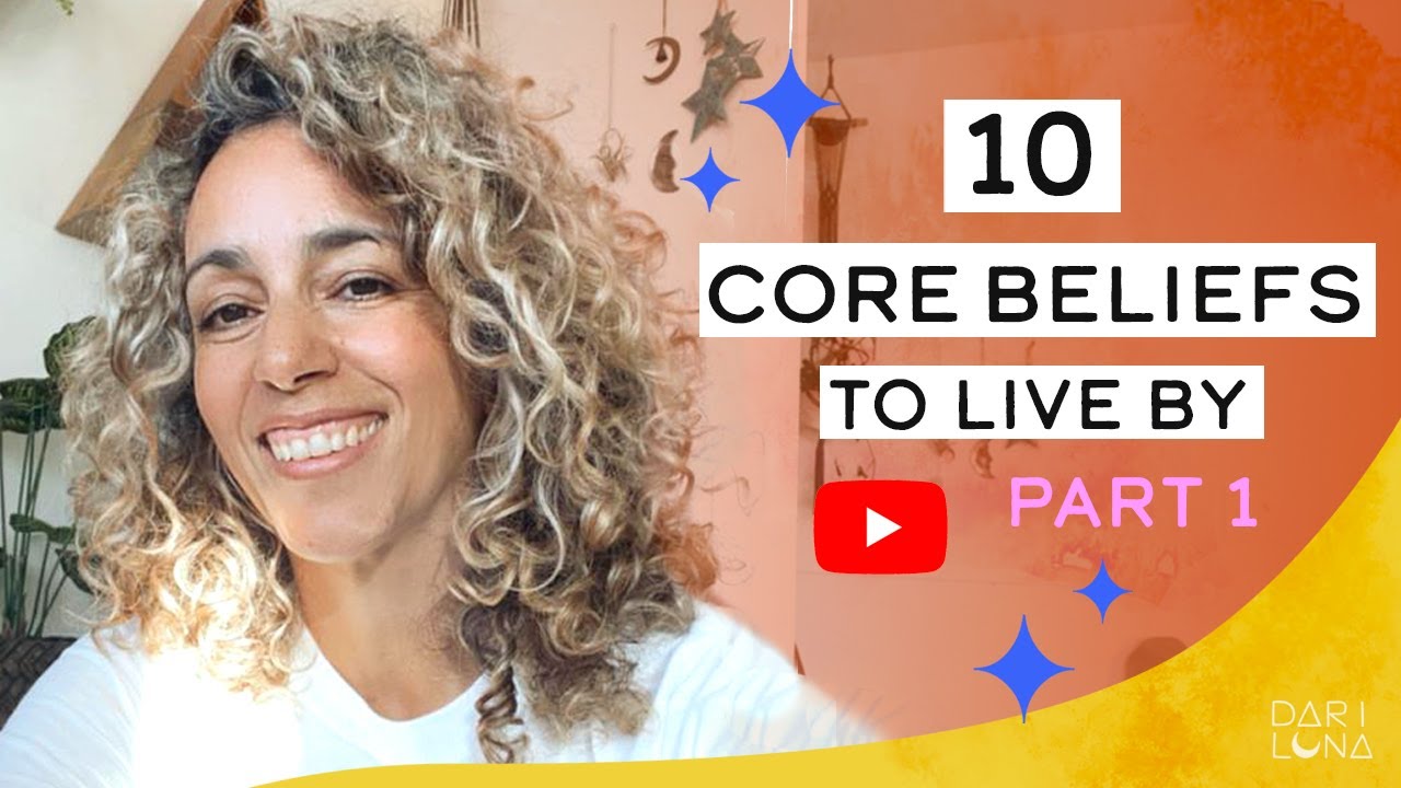 Core Beliefs to live by | Part 1 - YouTube