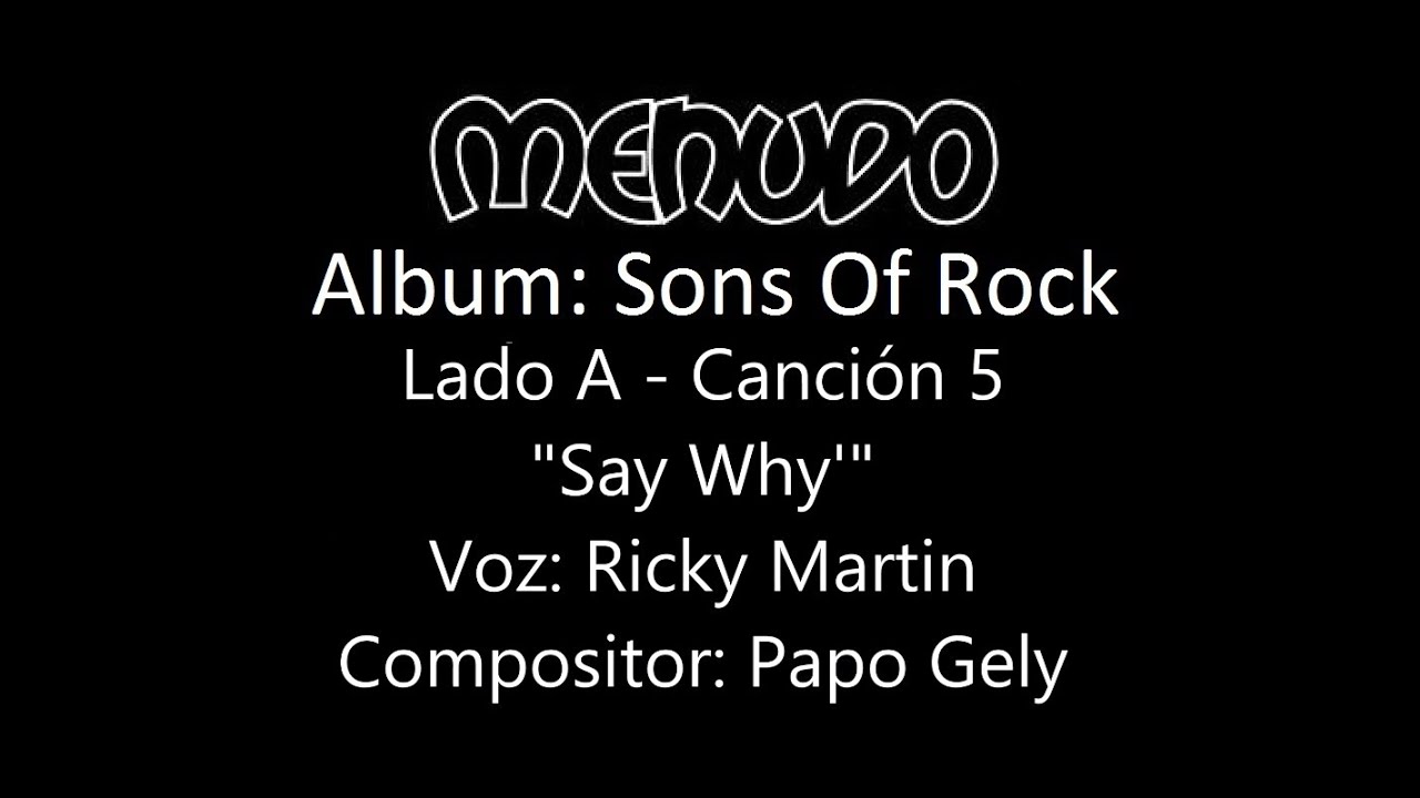 Menudo Say Why BEST AUDIO YOU LL EVER FIND YouTube menudo-say-why-best-audio-you-ll-ever-find-youtube