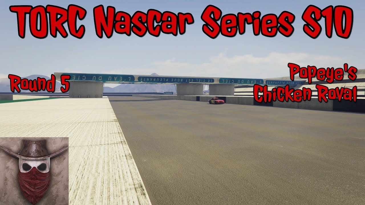 GTA 5 - TORC Nascar Series Season 10 | Round 5 | Popeye's Chicken Roval ...