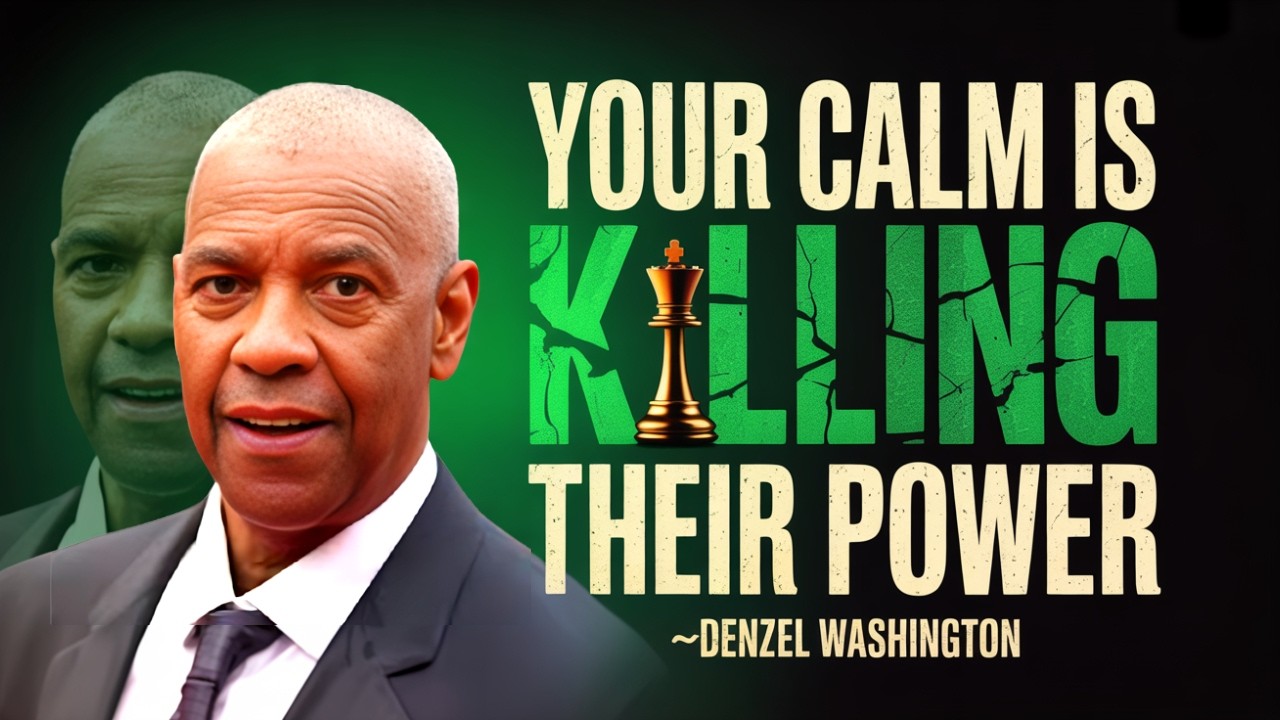 “YOUR CALM IS KILLING THEIR POWER” | Denzel Washington Motivational ...