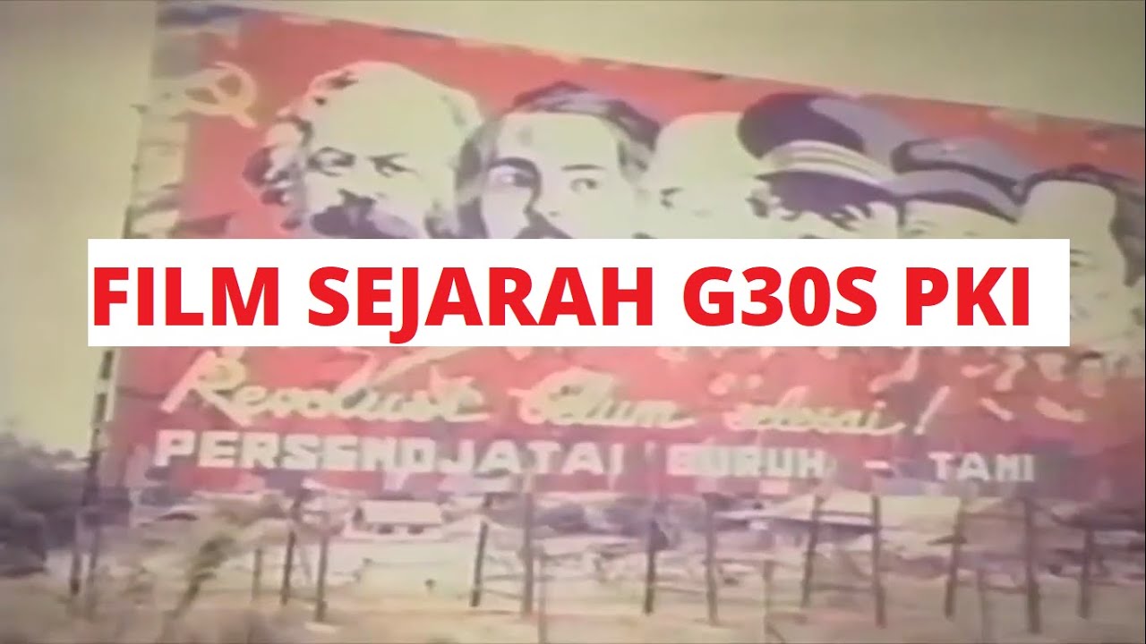 Download Film PKI Penumpasan Pengkhianatan G30S PKI - YouTube