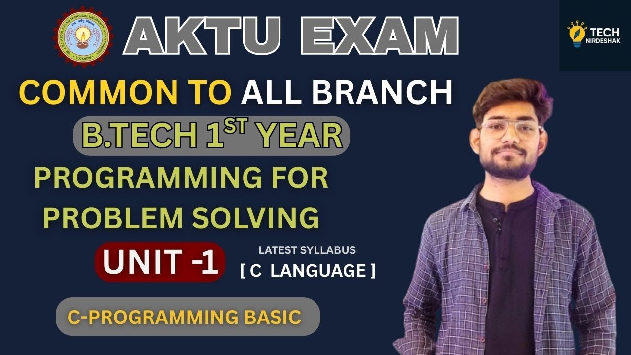 C Programming Basic | Programming for Problem Solving Unit 1 | AKTU B.Tech 1st Year Syllabus ...